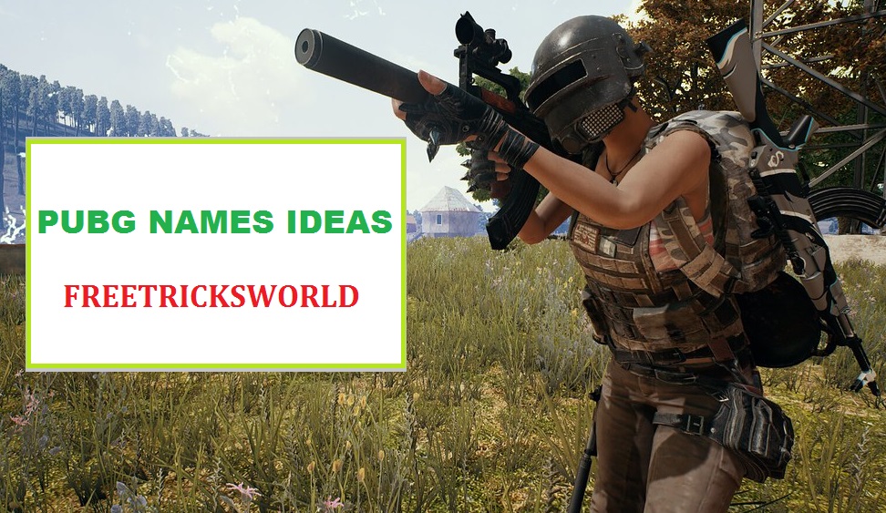 PubG Names Ideas Funny Names For PUBG Most Polular 
